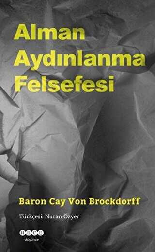 Alman Aydınlanma Felsefesi - Baron Cay Von Brockdorff - Fiyat & Satın ... Alman Aydınlanma Felsefesi - Baron Cay Von Brockdorff - Fiyat & Satın ...