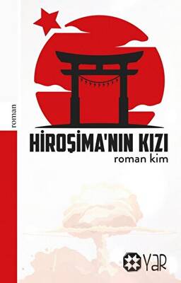 Hiroşima`nın Kızı - Roman Kim - Fiyat & Satın Al - Kitapsepeti