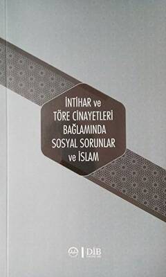 İntihar ve Töre Cinayetleri Bağlamında Sosyal Sorunlar ve İslam ...