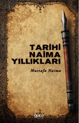 Tarihi Naima Yıllıkları - Mustafa Naima - Fiyat & Satın Al - Kitapsepeti