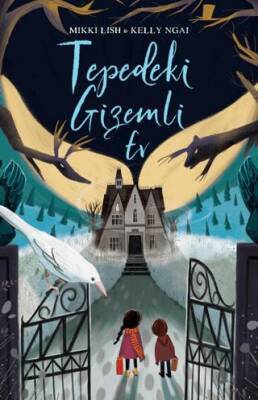 Tepedeki Gizemli Ev - Mikki Lish - Fiyat & Satın Al - Kitapsepeti