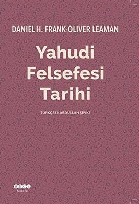 Yahudi Felsefesi Tarihi - Daniel H. Frank - Fiyat & Satın Al - Kitapsepeti